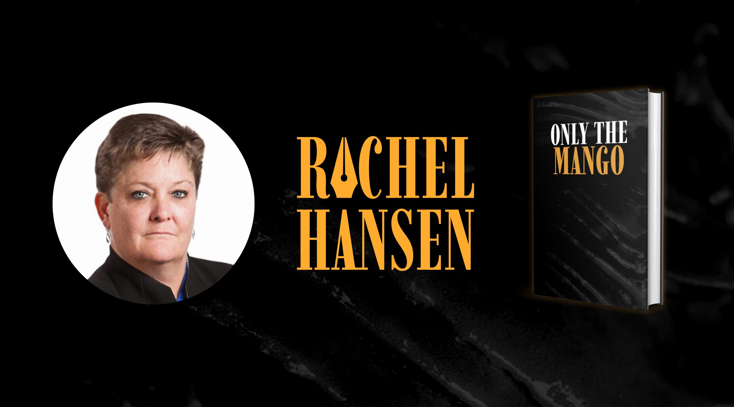 Rachel Lynn Hansen – Author of Only The Mango